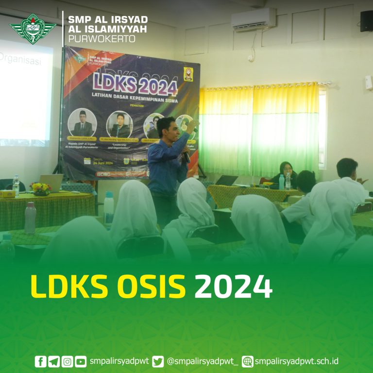 Latihan Dasar Kepemimpinan Siswa (LDKS) 2024 – SMP AL IRSYAD AL ...
